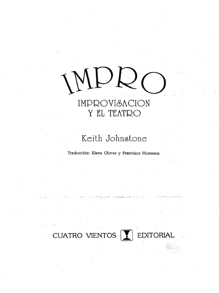 ESPONTANEIDAD Keith Johnstone Impro 1 PDF | PDF | Inteligencia artificial | Inteligencia (IA) y ...