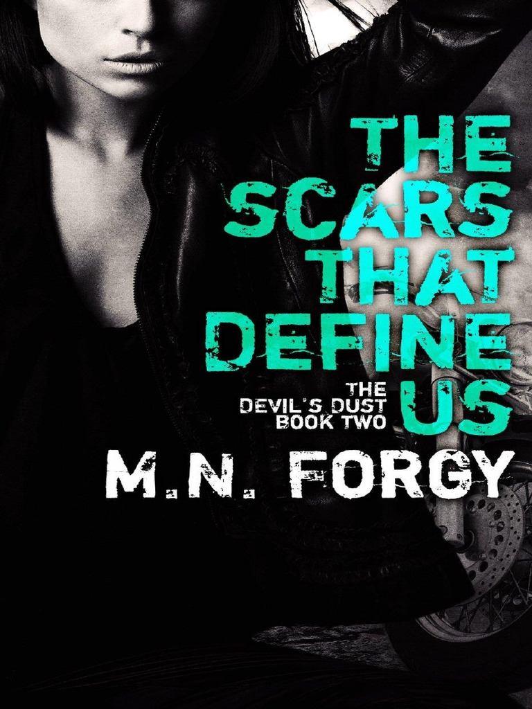 Série Devil's Dust MC-Livro 02 - The Scars That Define Us | PDF