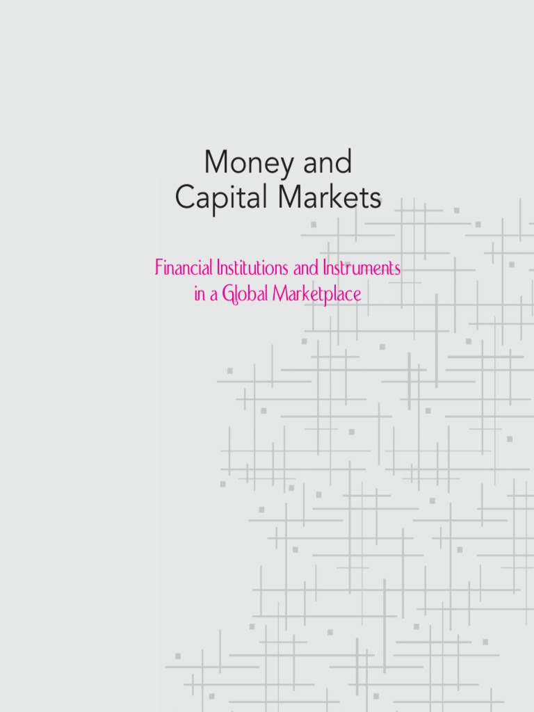 N Peter Rose, Milton Marquis - Money and Capital Markets-McGraw-Hill ...