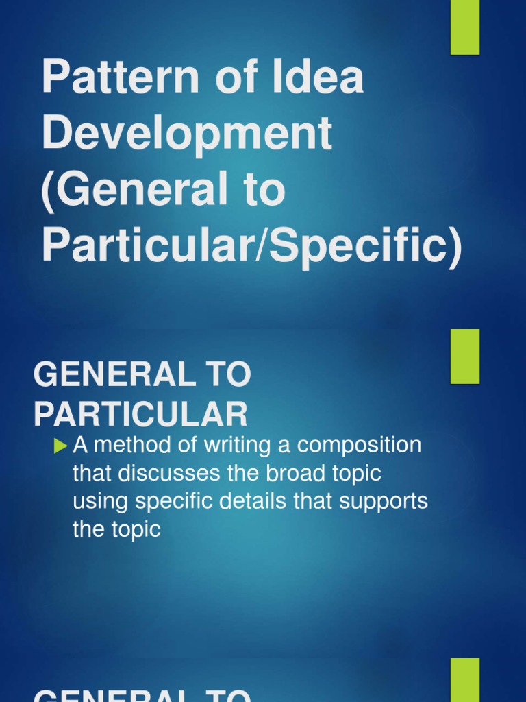 Pattern of Idea Development (General To Particular/Specific) | PDF ...