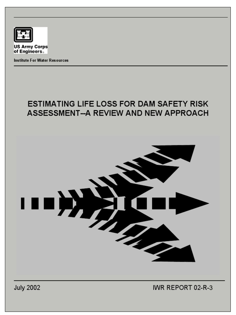 Estimating Life Loss For Dam Safety Risk Assessment - A Review and New ...