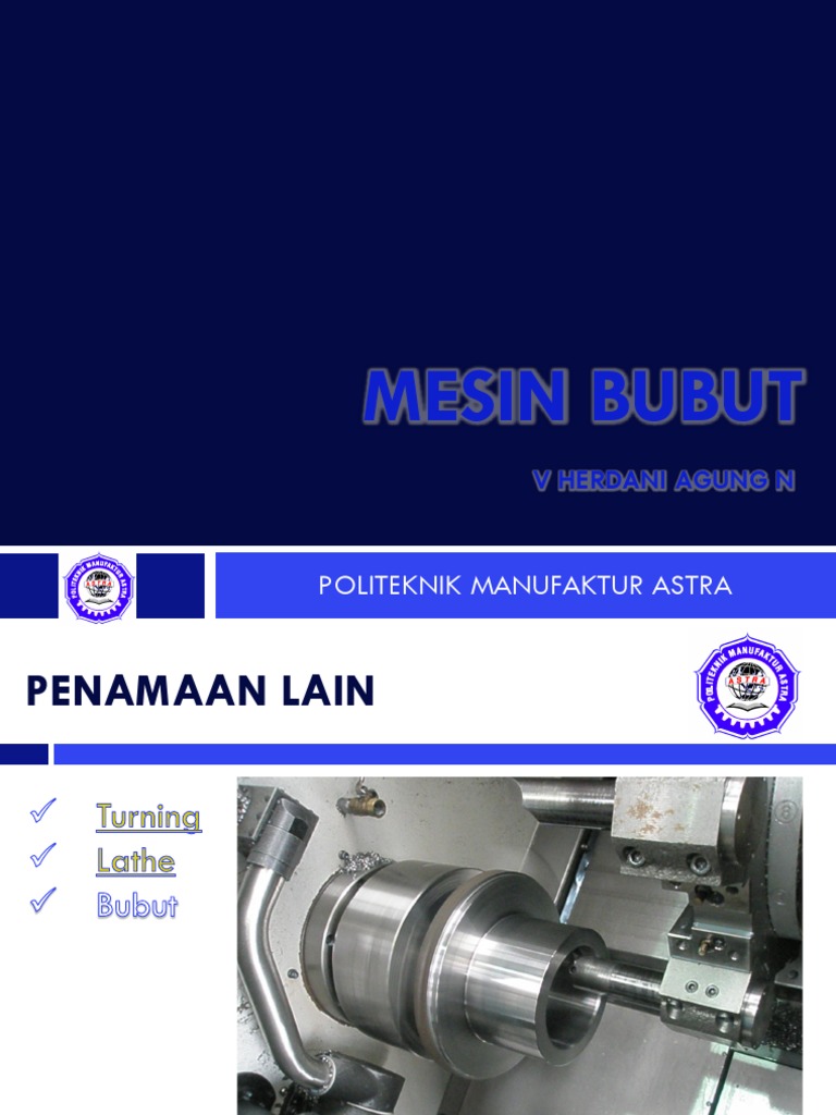 Mesin Bubut: Proses, Prinsip Kerja, dan Aksesorisnya | PDF