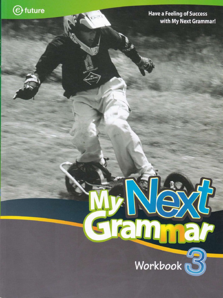 My Next Grammar 3 Workbook | PDF | Morphology | Grammar