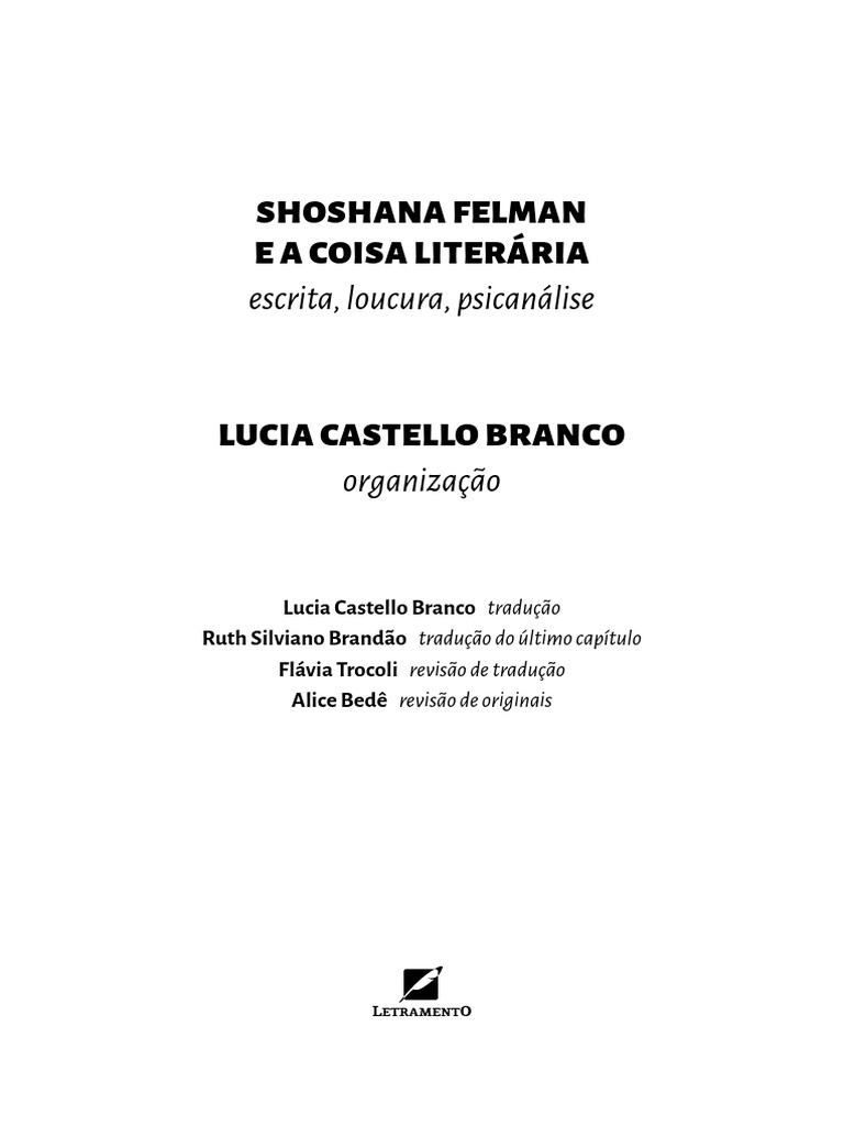 Lucia Castello Branco - Shoshana Felman e A Coisa Literária: Escrita ...
