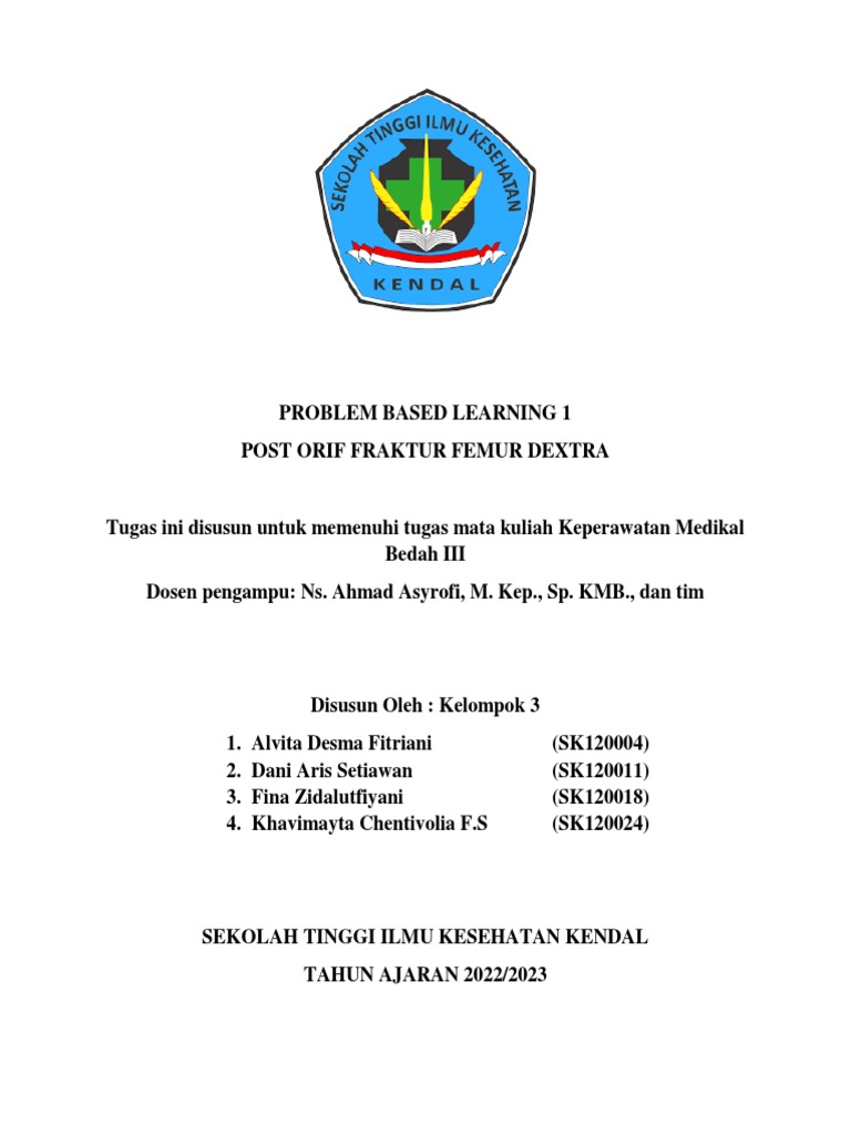 PBL 1 - Kel. 3 - Fraktur Femur Dextra Orif - KMB Iii - Psik 5a | PDF