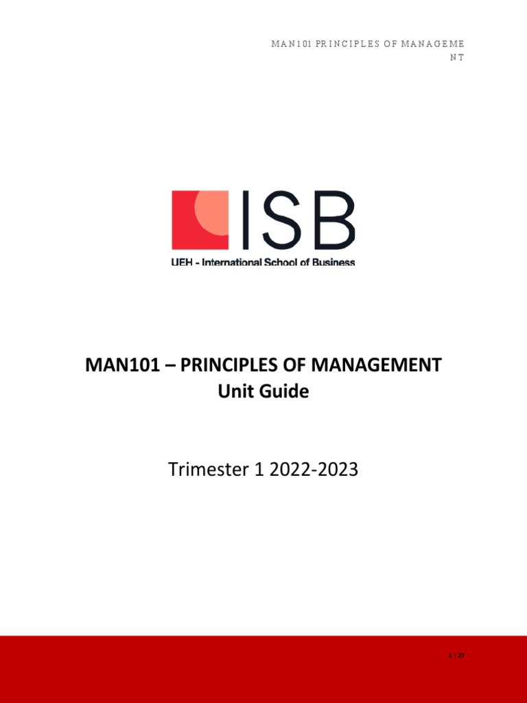 UNIT GUIDE - MAN101 - Principles of Management - Trimester 1 2022-2023 ...