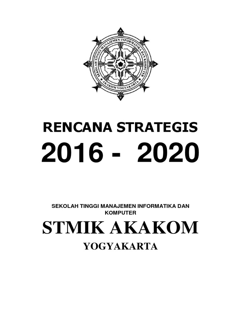 Rencana Strategis STMIK AKAKOM 2016-2020 | PDF