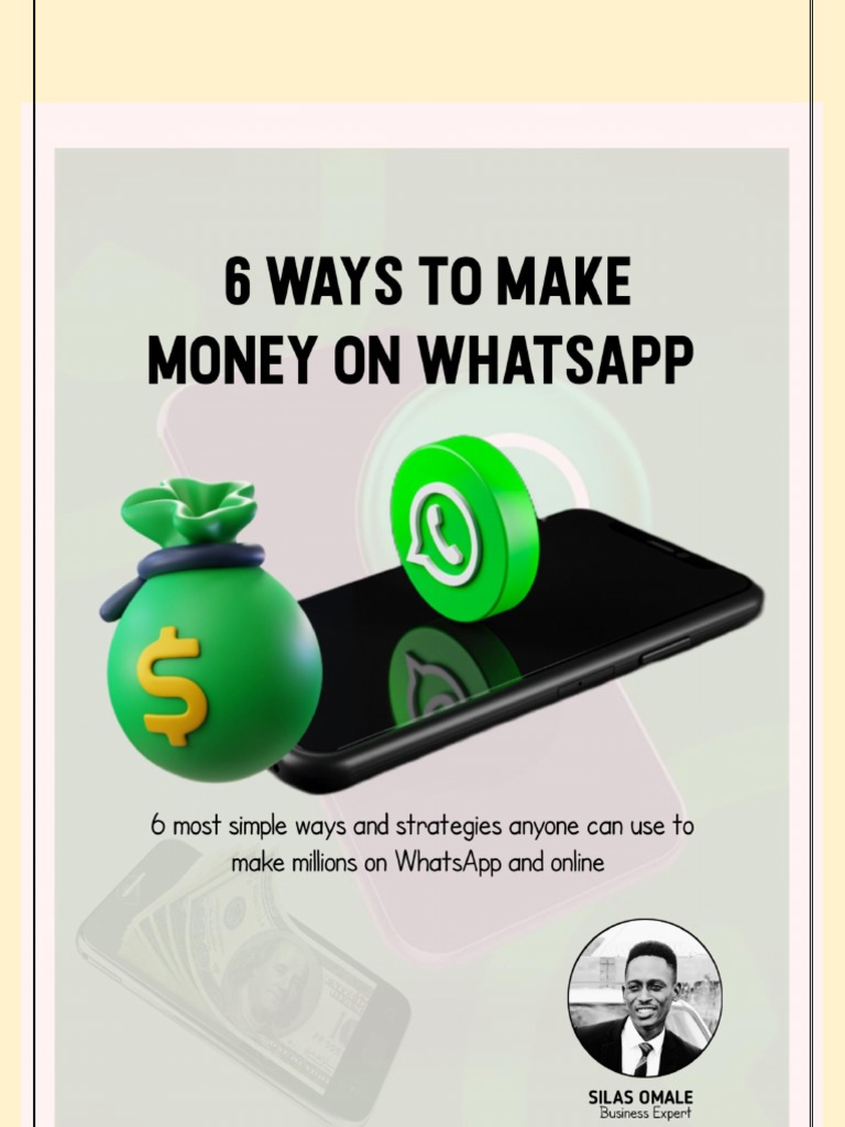 6 Ways To Make Money On Whatsapp by Silas Omale Oj | PDF