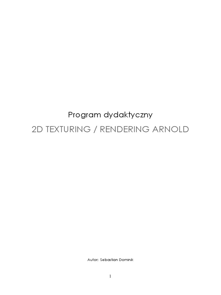 2d Texturing - Rendering Arnold Syllabus Drimagine Sebastian Dominik | PDF