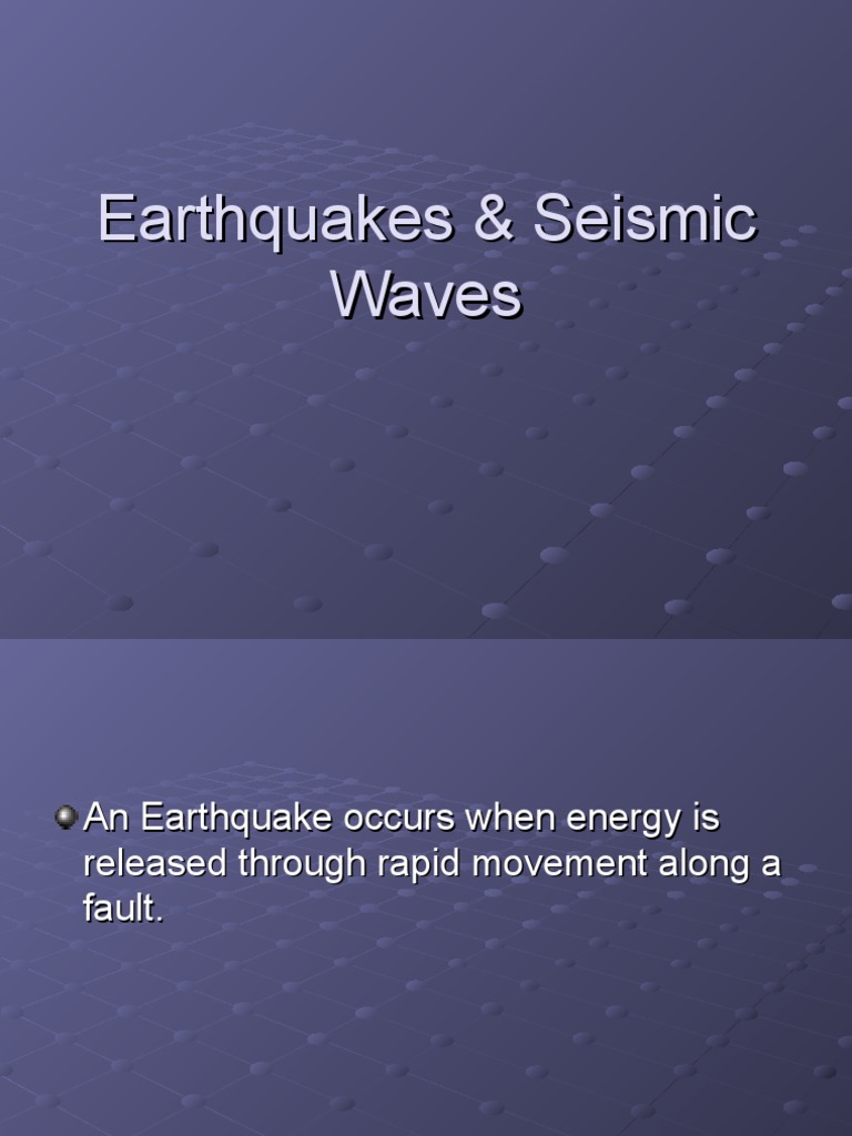 Earthquakes and Seismic Waves | PDF | Earthquakes | Geology