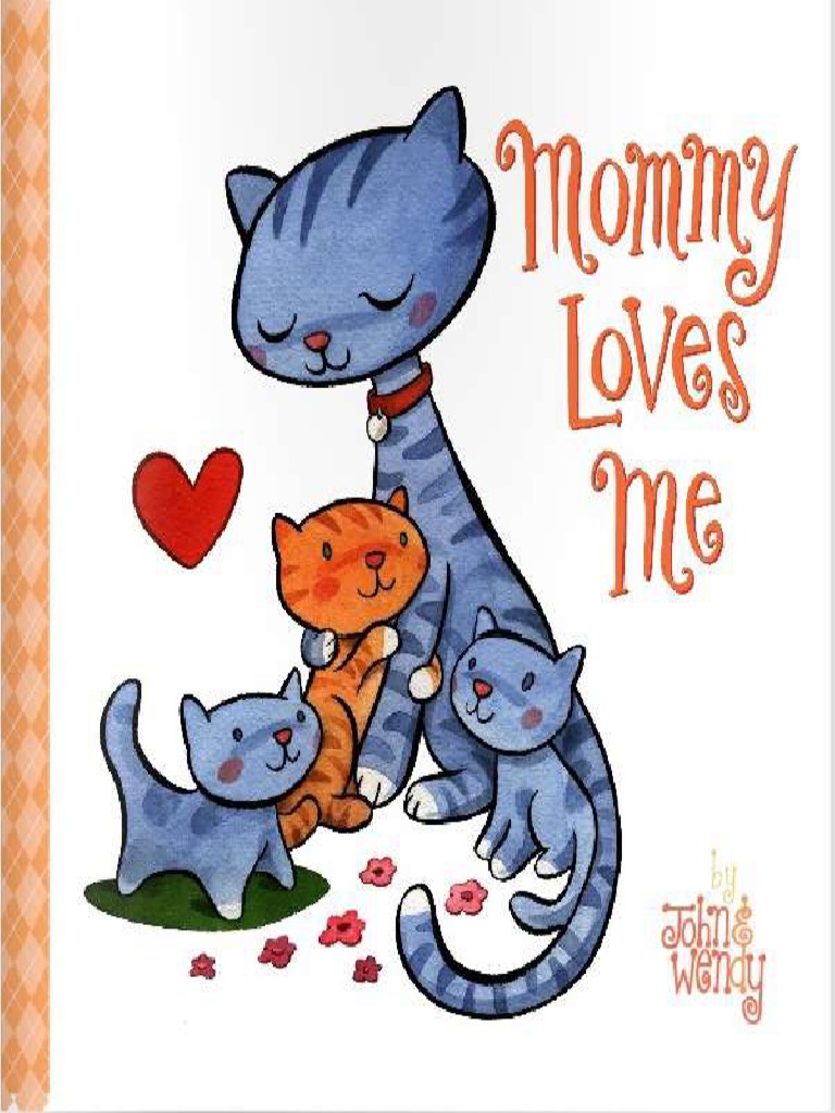 Mommy Loves Me By John Wendy Pdf