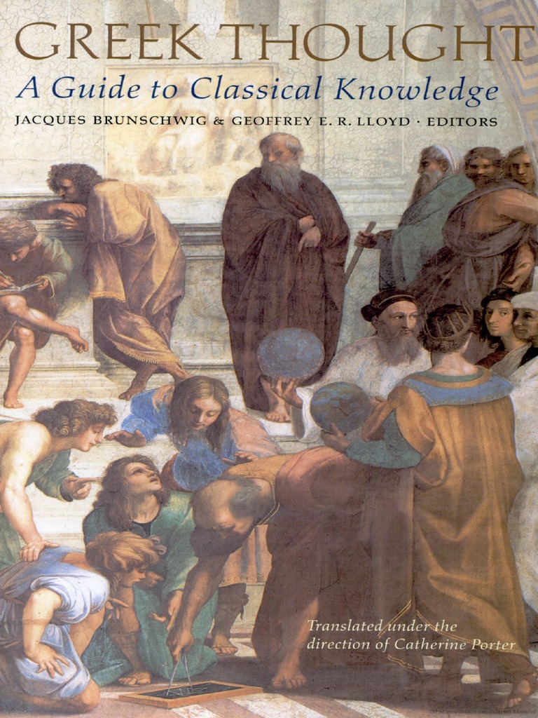 Greek Thought. A Guide To Classical Knowledge (Jacques Brunschwig ...