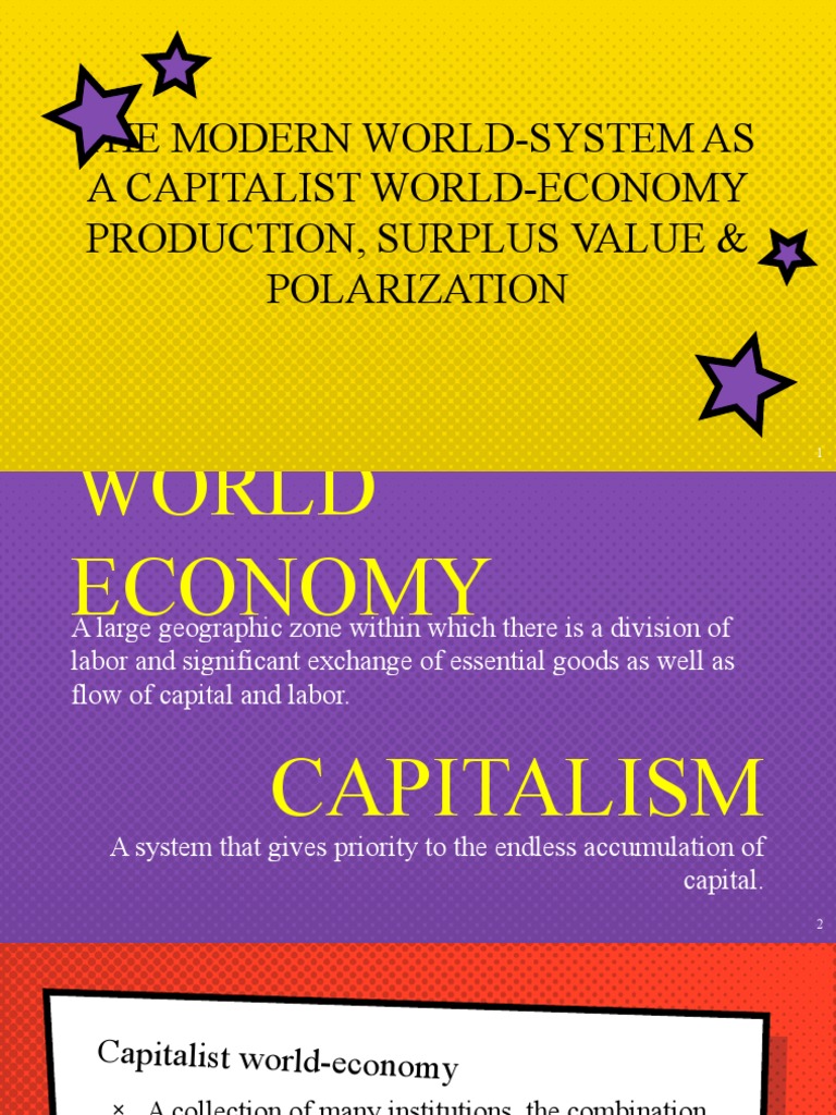 Capitalist World-Economy Overview | PDF | Capitalism | Monopoly