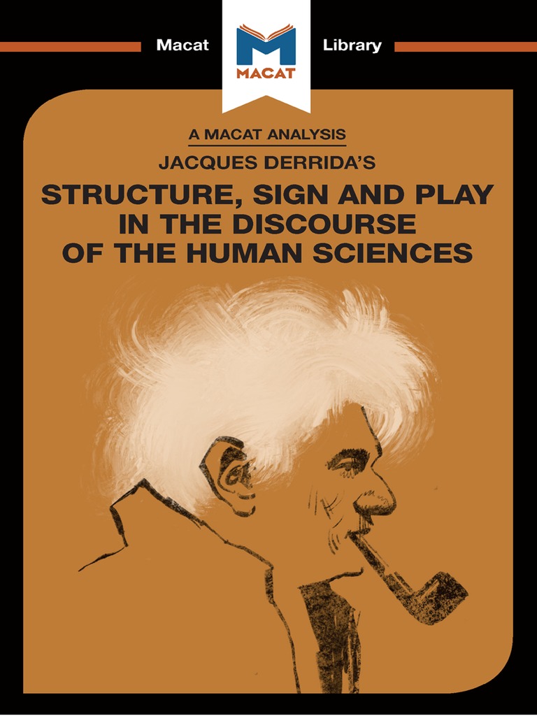 (Macat Library) Tim Smith-Laing - Jacques Derrida's Structure, Sign ...