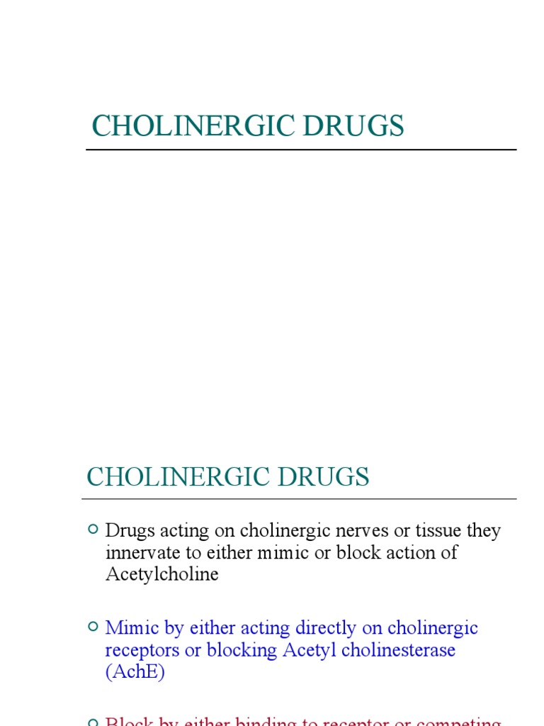 Cholinergic Drugs | PDF | Acetylcholine | Nervous System