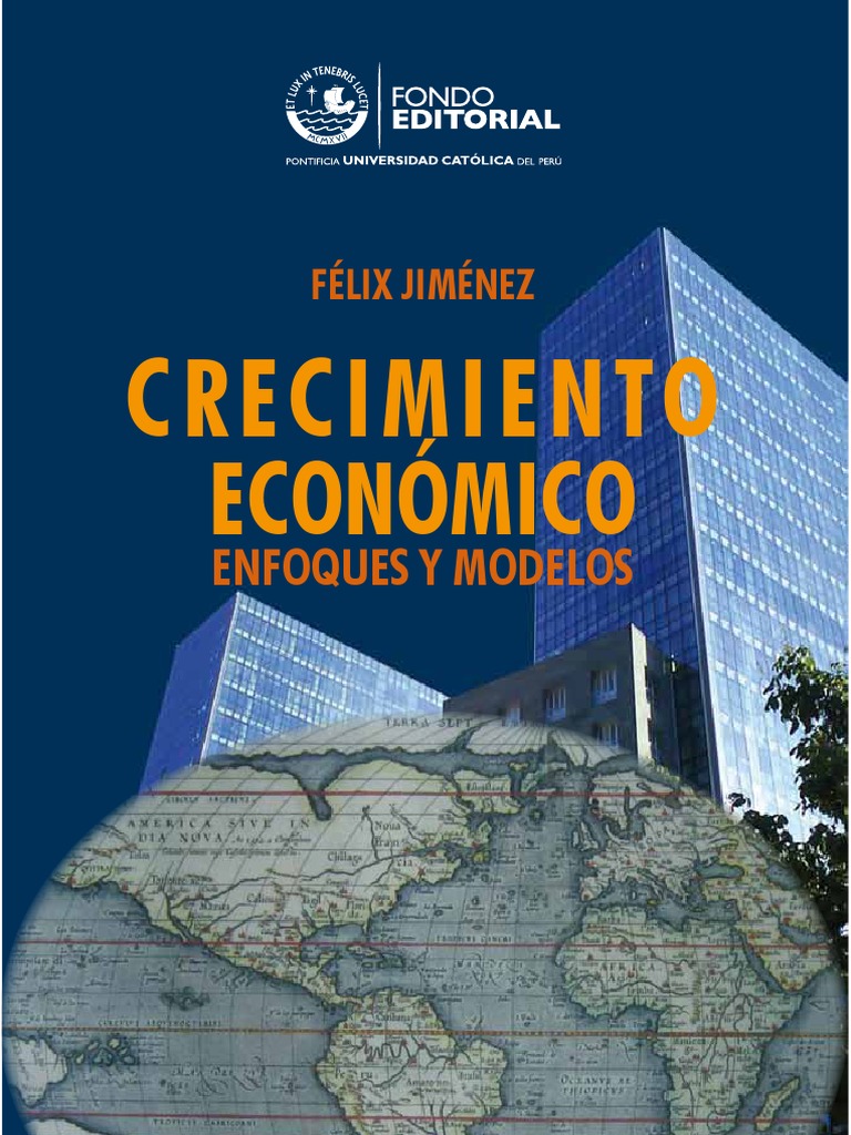 Libro - Crecimiento Economico - Felix Jimenez TC | PDF | Crecimiento económico | Producto ...