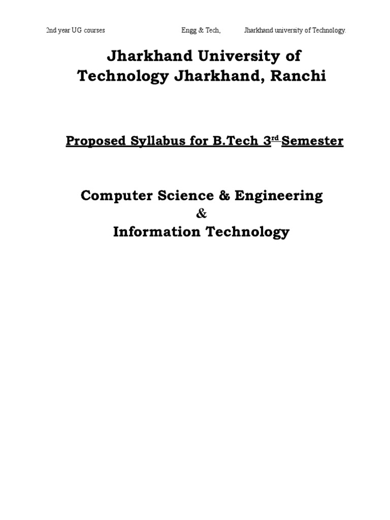 B.Tech - CSE - 3rd & 4th Sem Structure & Syllabus JUT, Ranchi - Updated | PDF