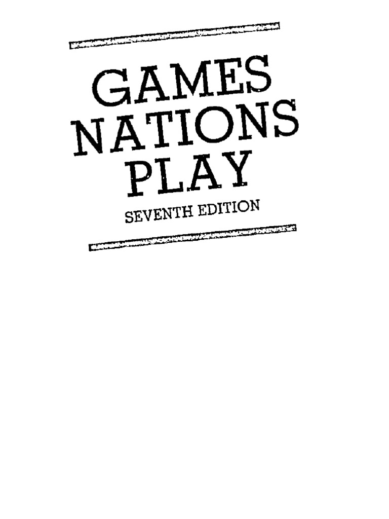 Games Nations Play Edition Seventh | PDF