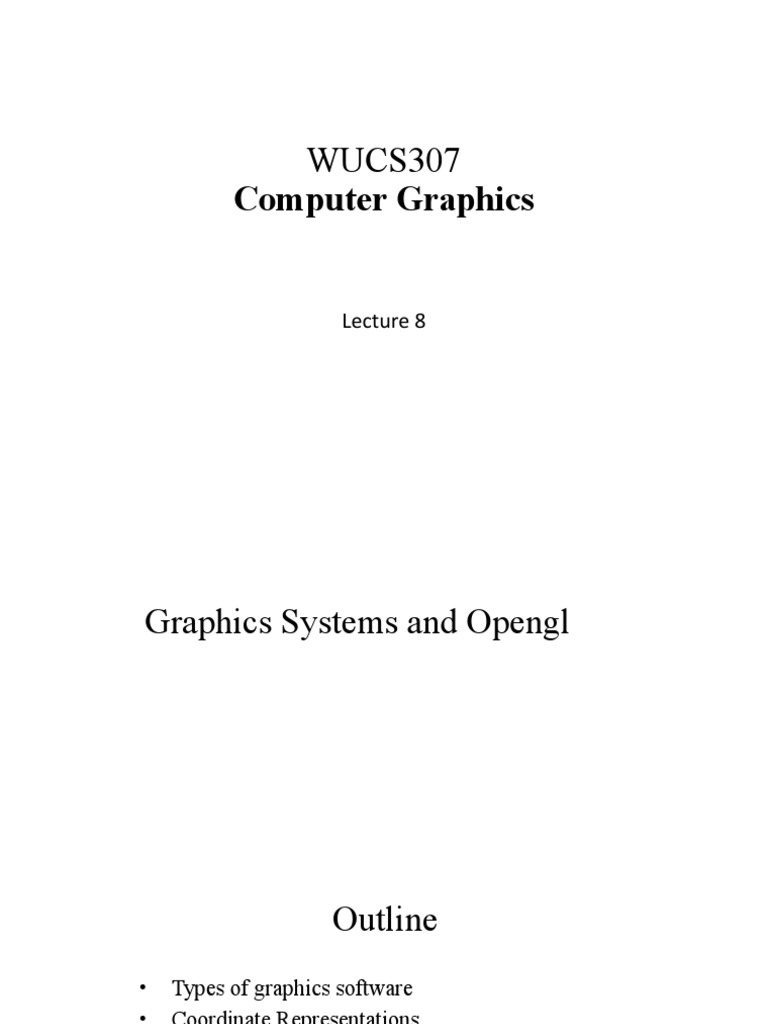 Lecture 8 Intro To Opengl | PDF