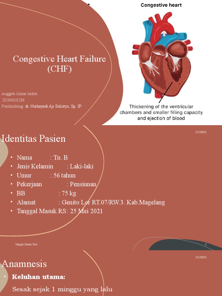 Congestive Heart Failure (CHF) : Anggita Ghina Safira 20204010286 Pembimbing: Dr. Nurhayadi Aji ...