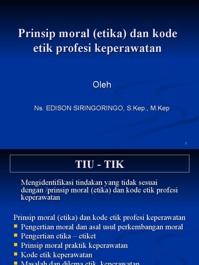 01.prinsip Moral Dan Etika Keperawatan | PDF