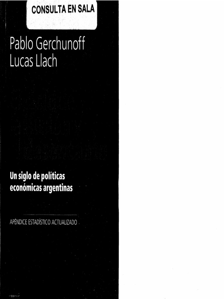 Gerchunoff-Pablo-Llach-Lucas-Elciclo de La Ilusión y El Desencanto | PDF