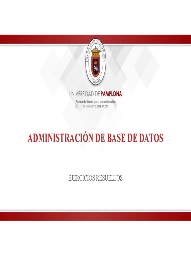 Administración de Base de Datos Ejercicios Resueltos | PDF Administración de Base de Datos Ejercicios Resueltos | PDF
