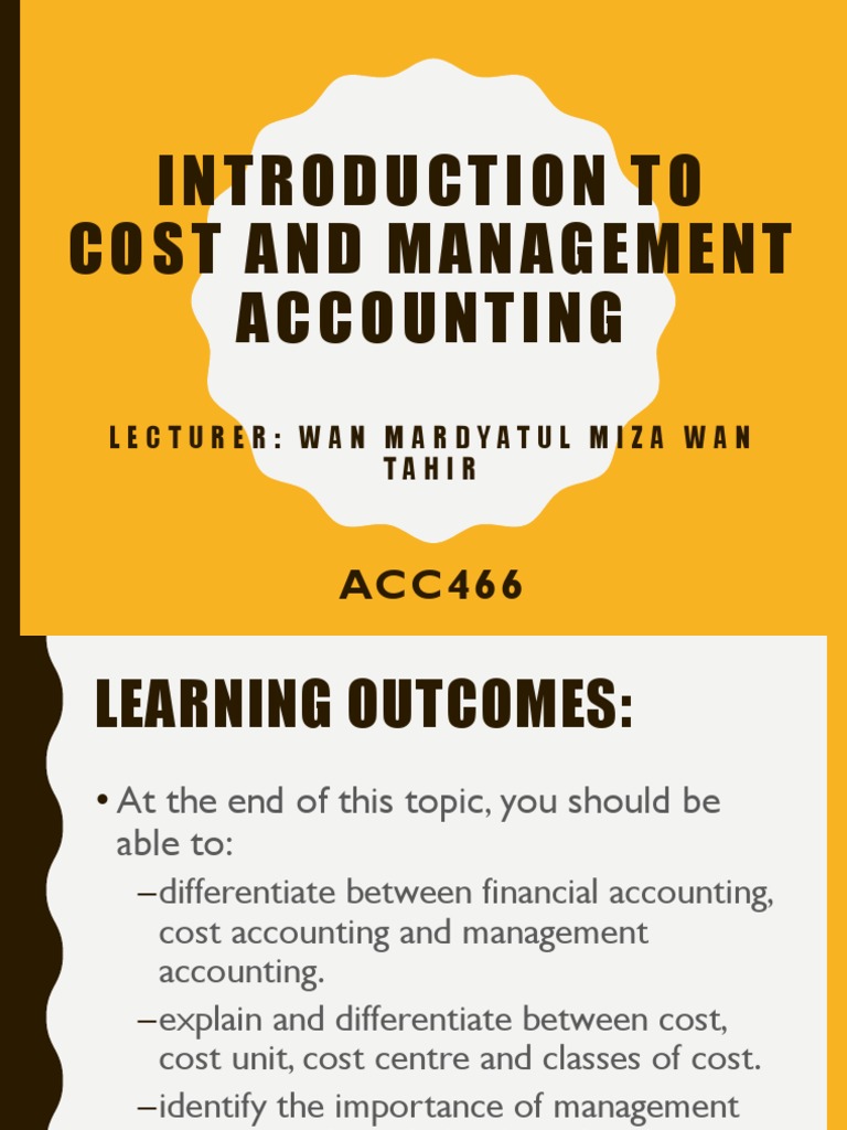 Topic 1 - Introduction To Cost - Management Accounting | PDF