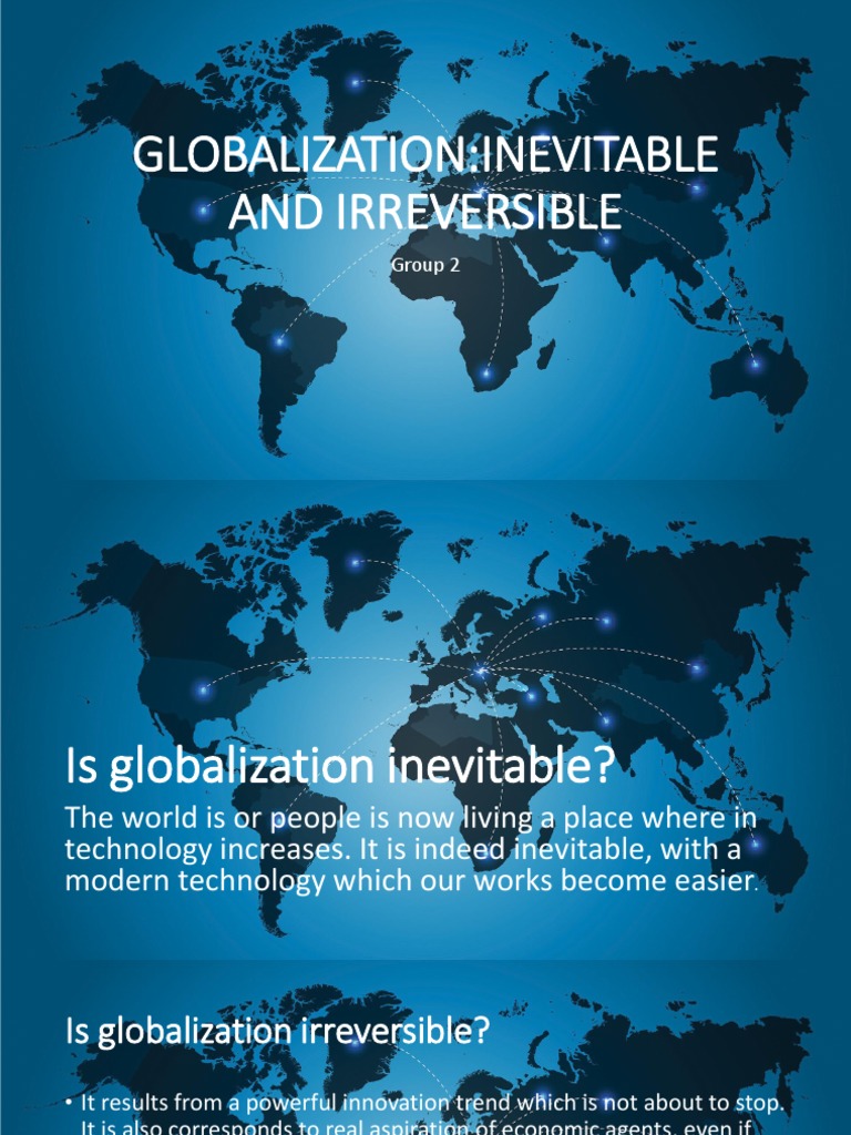 GLOBALIZATION Inevitable and Irreversible | PDF