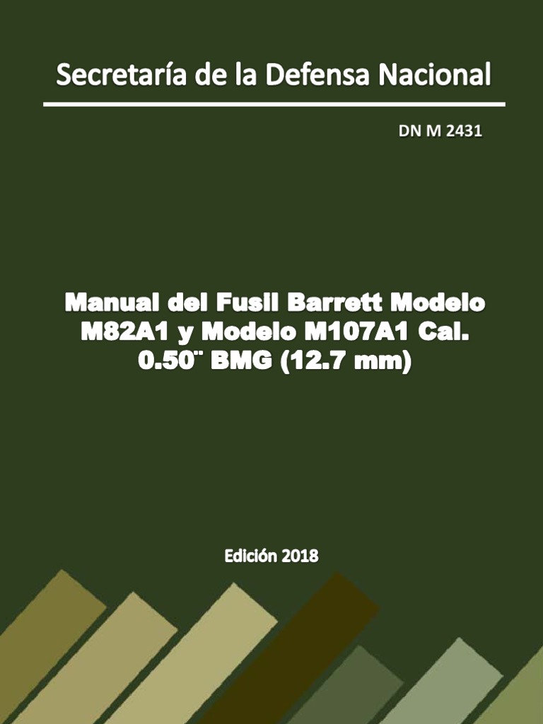 Manual Del Fusil Barrett Modelo M82A1 y Modelo M107A1 Cal. 0.50 BMG (12 ...
