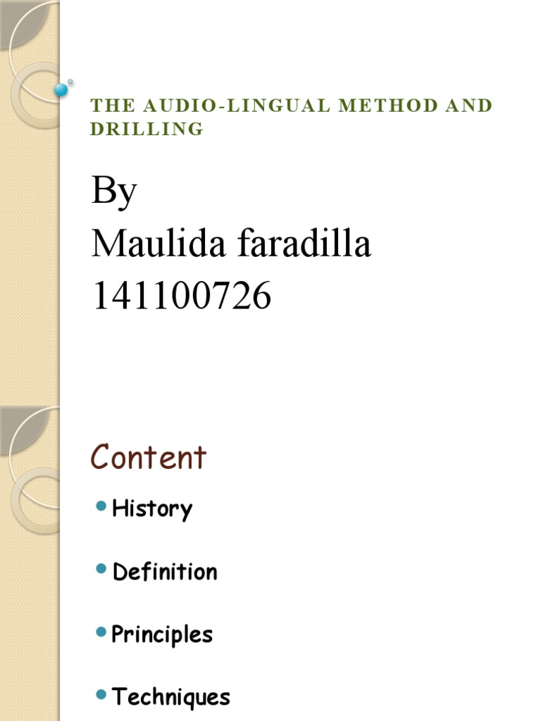 The Audio Lingual Method and Drilling by Maulida Faradila | PDF | Cognition | Applied Linguistics