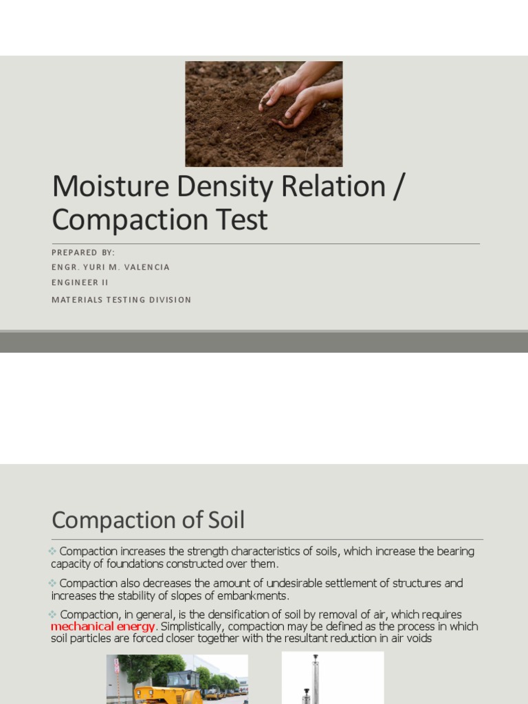 Moisture Density Relation / Compaction Test: Prepared By: Engr - Yurim ...
