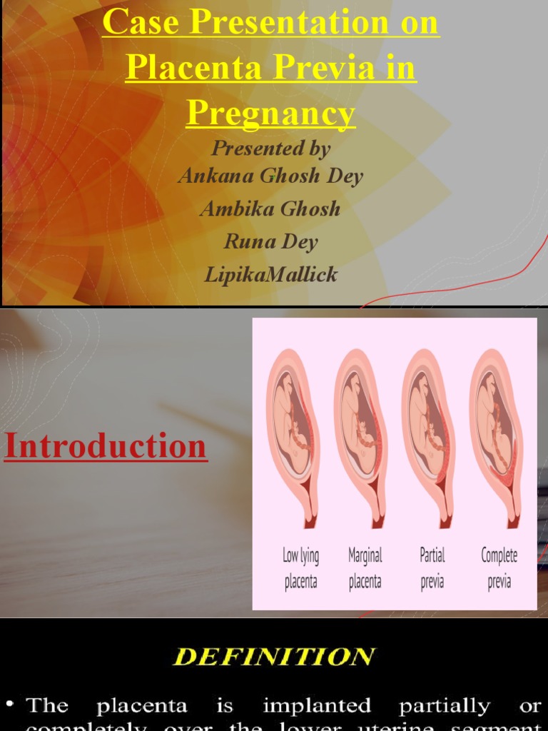 Placenta - Previa Case Presentation | PDF | Childbirth | Placenta
