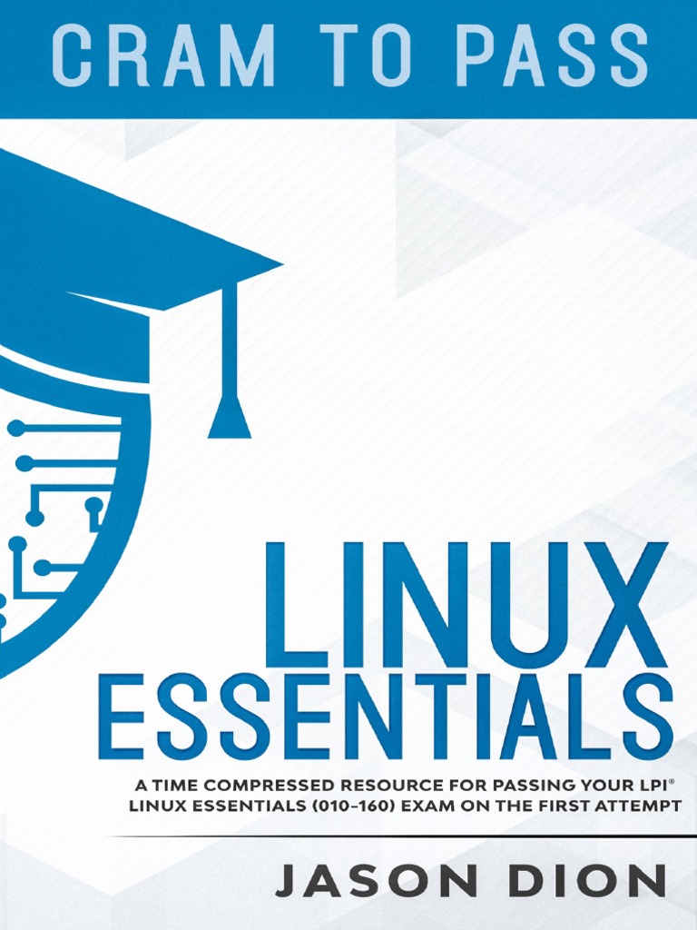 Linux Essentials 010 160 A Time Compressed Resource To Passing The Lpi ...