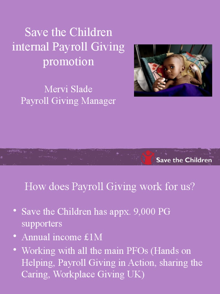 Dokumen - Tips - Save The Children Internal Payroll Giving Promotion Mervi Slade Payroll Giving ...