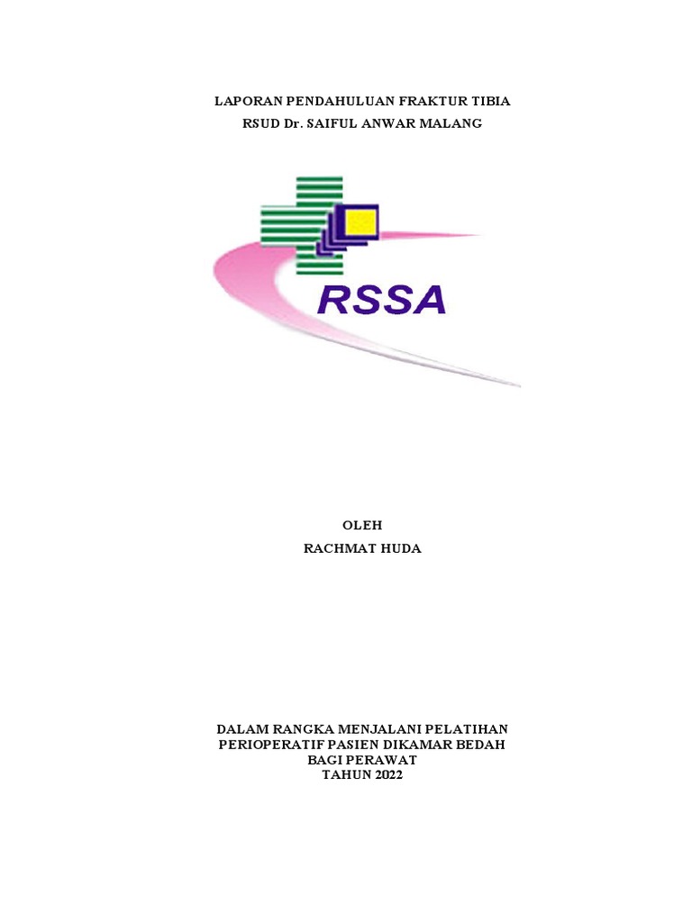 Laporan Fraktur Tibia dan ORIF 2022 | PDF | Kesehatan Holistik
