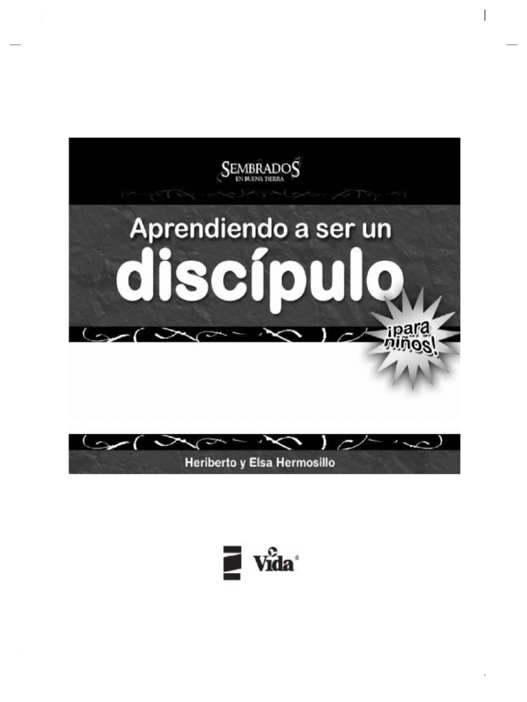 LIBRO Apendendo A Ser Un Discipulo de Cristo Heriberto e Elsa Hermosillo | PDF