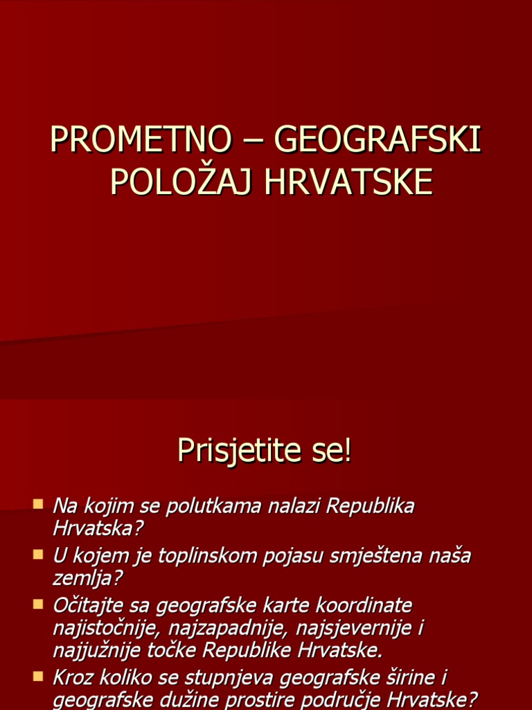 Prometno - Geografski Polozaj Hrvatske | PDF