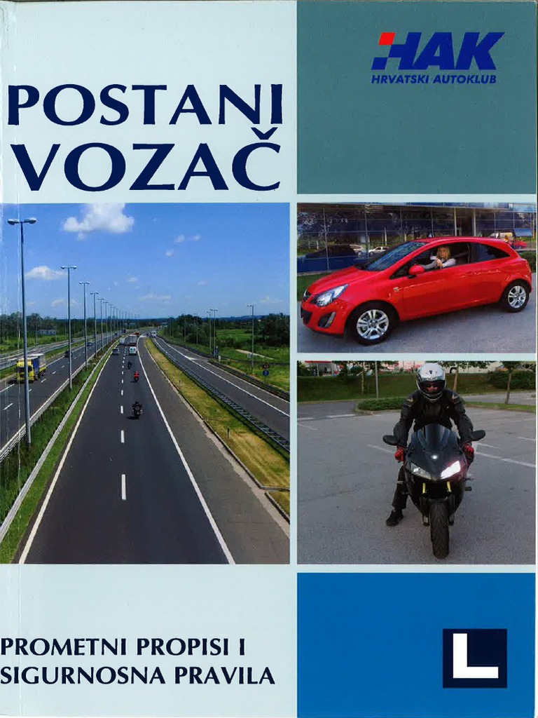 HAK POSTANI VOZAC - Prometni Propisi I Sigurnosna Pravila, Prirucnik Za Osposobljavanje A1, A2 ...