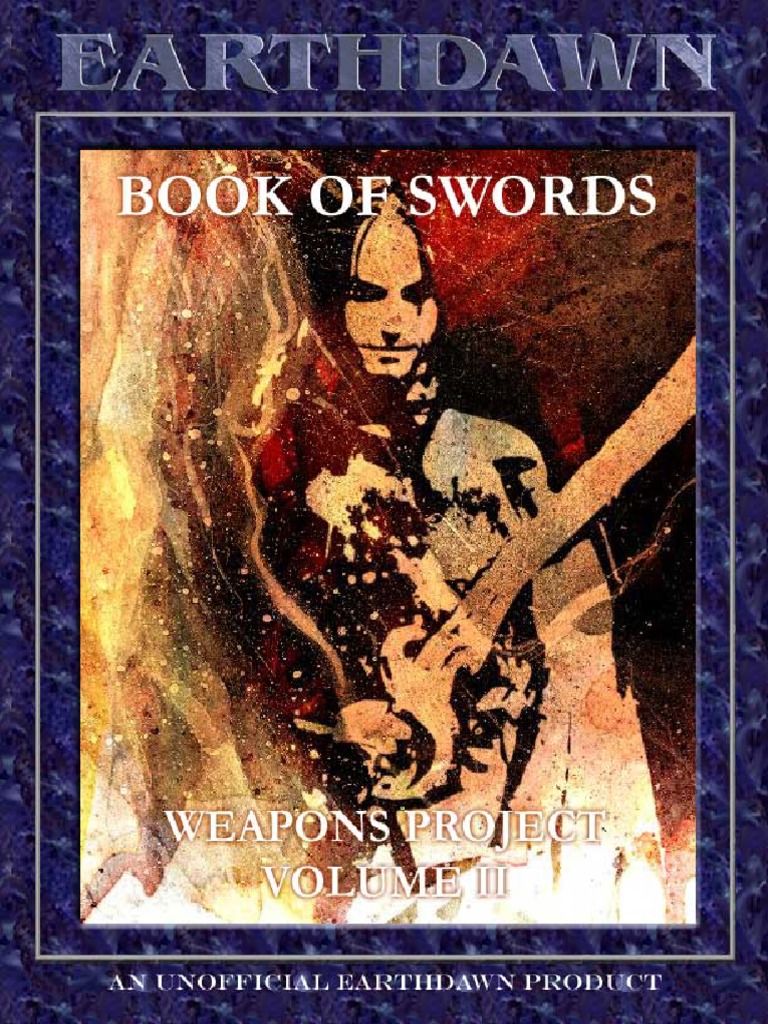 Earthdawn - Weapons Project Vol 2 - Book of Swords | PDF