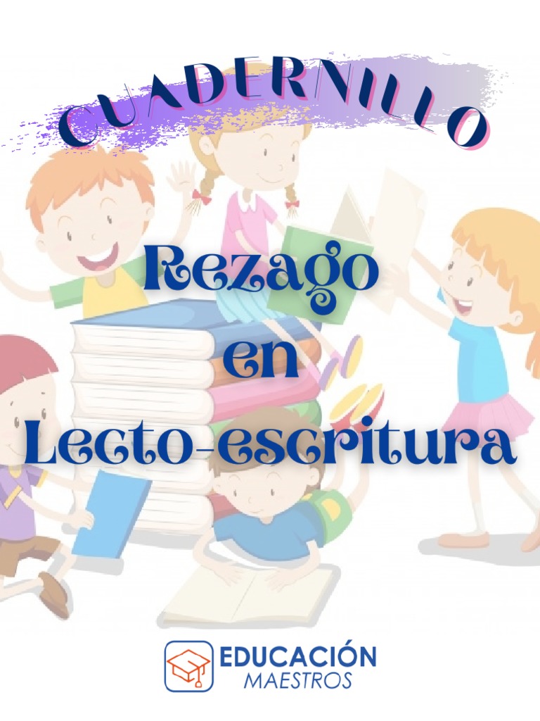 Cuadernillo Rezago Lecto - Escritura EDUCACION MAESTROS | PDF