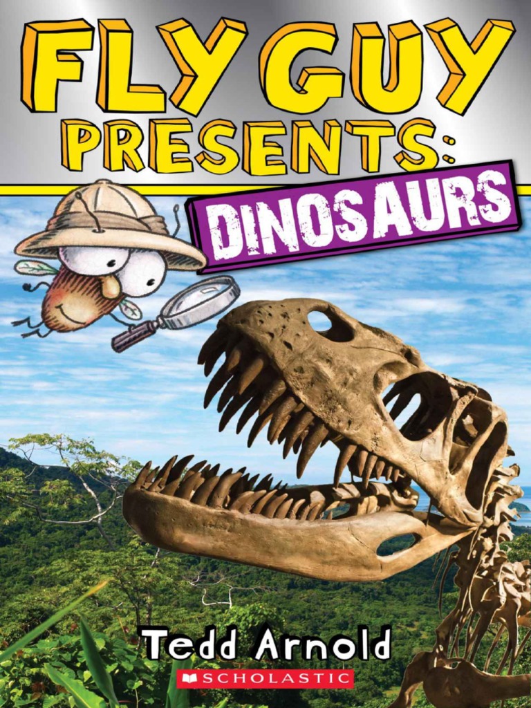 Fly Guy Presents Dinosaurs (Tedd Arnold) | PDF
