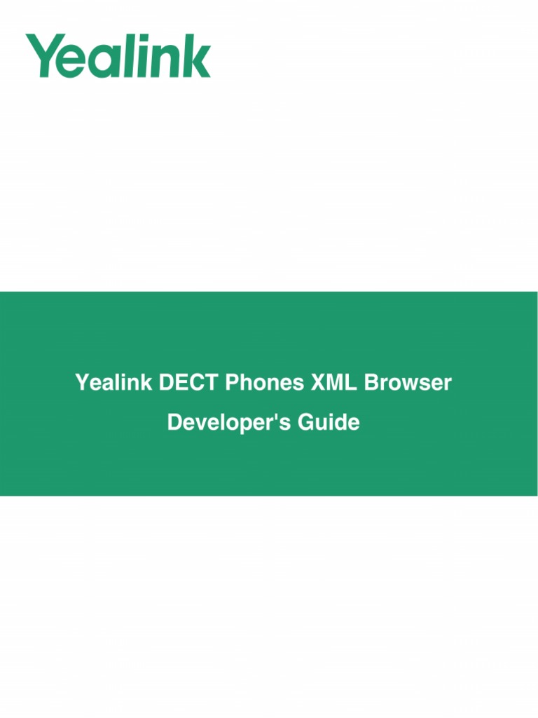 Yealink+DECT+Phones+XML+Browser+Developer's+Guide+V1 5 | PDF | Xml ... Yealink+DECT+Phones+XML+Browser+Developer's+Guide+V1 5 | PDF | Xml ...