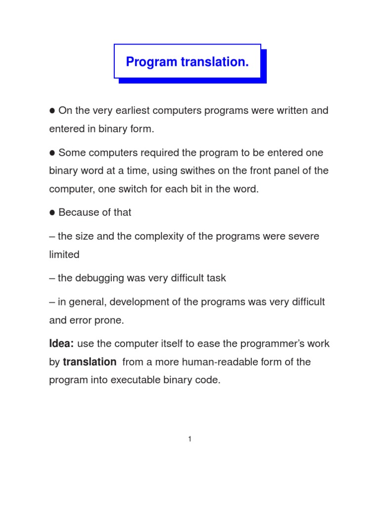 Program Translation.: Idea: Use The Computer Itself To Ease The ...
