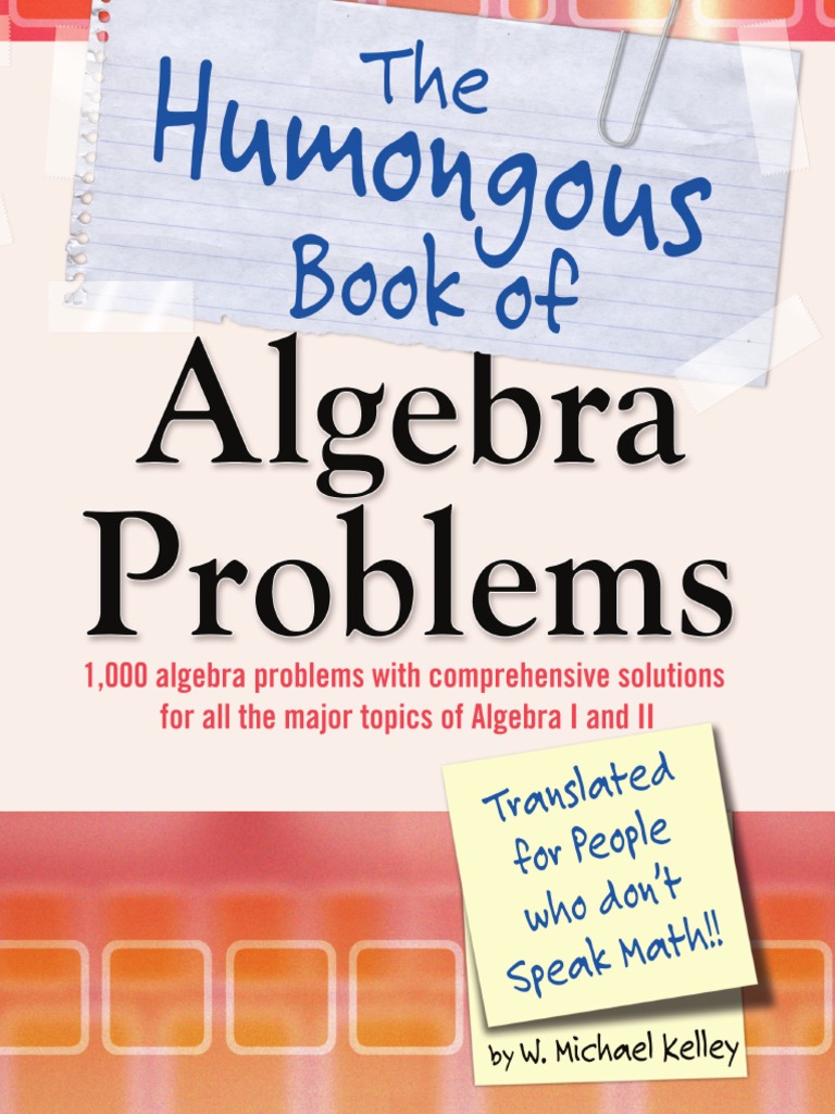 Humongous Book of Algebra Problems | PDF