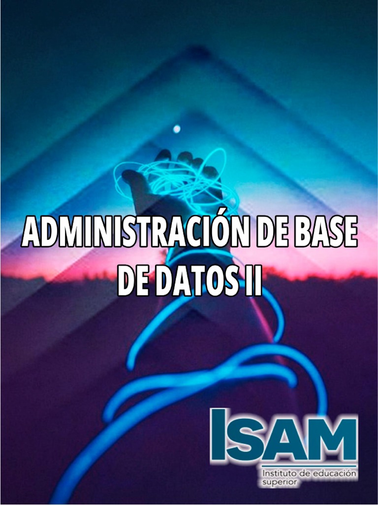 Libro de Administración Base de Datos Ii | PDF Libro de Administración Base de Datos Ii | PDF