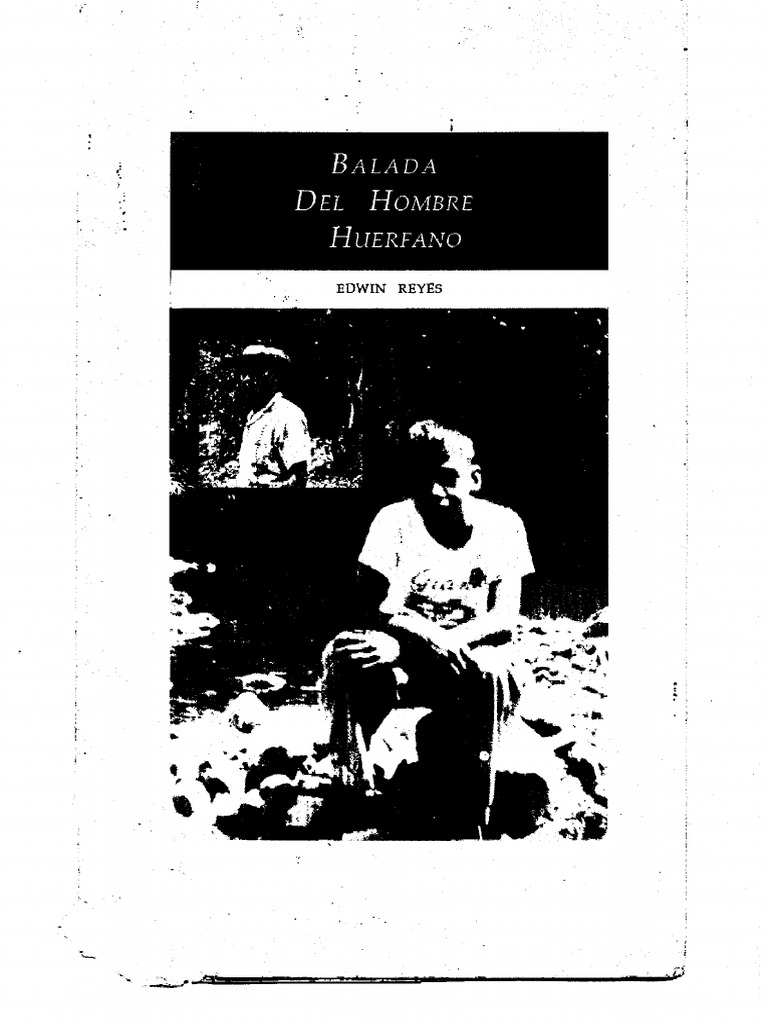 Edwin Reyes Balada Del Hombre Huerfano | PDF