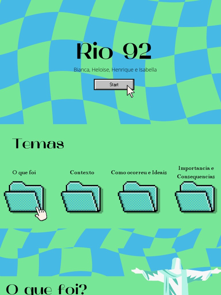 A Conferência das Nações Unidas sobre Meio Ambiente e Desenvolvimento ...