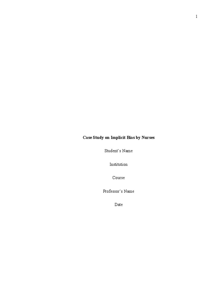 Case Study On Implicit Bias by Nurses. | PDF | Medical Ethics | Health Care