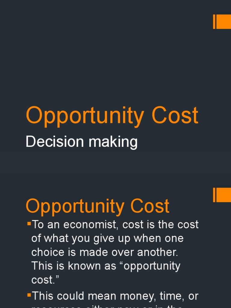 Opportunity Cost | PDF | Opportunity Cost | Economics
